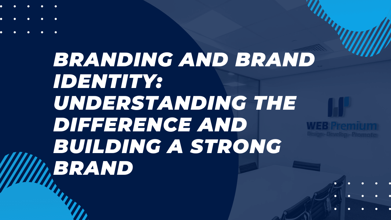 Branding and Brand Identity: Understanding the Difference and Building ...